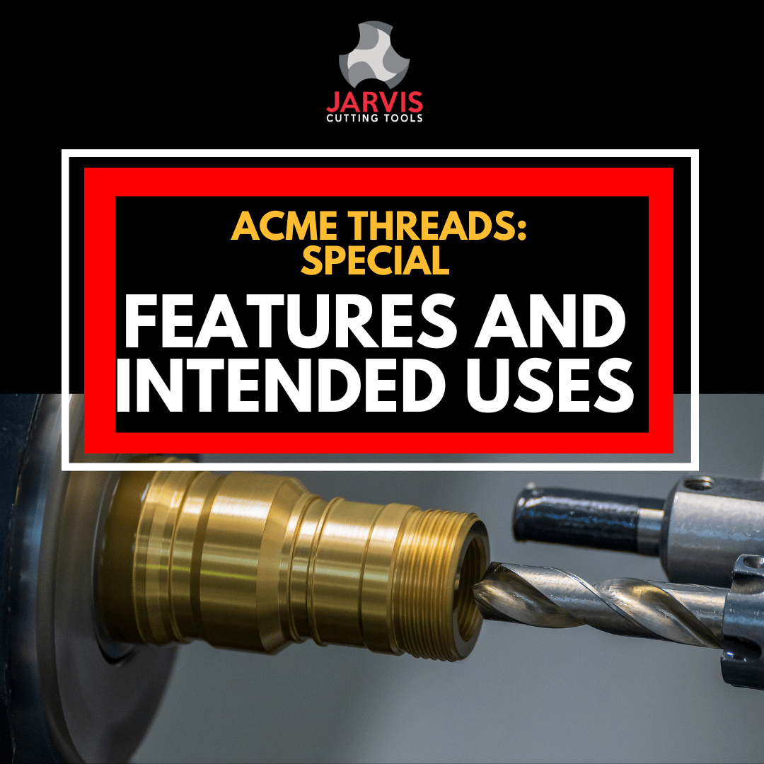 ACME Threads: Special Features and Intended Uses - Tap Manufacturer USA ...